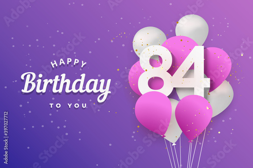 Happy 84th birthday balloons greeting card background. 84 years ...