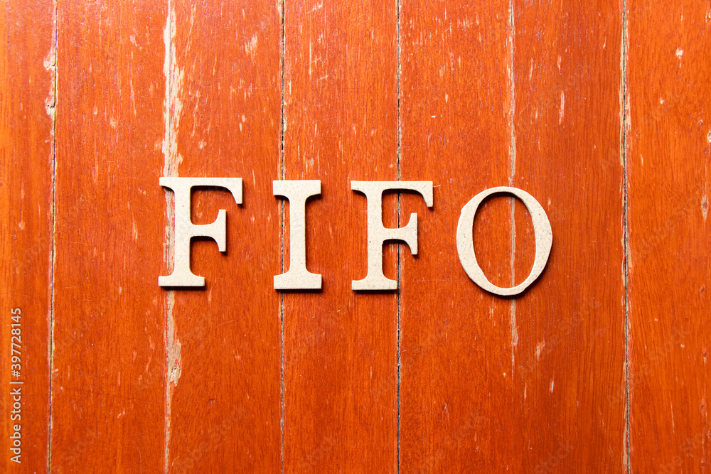 Alphabet letter in word FIFO (Abbreviation of first in first out) on ...