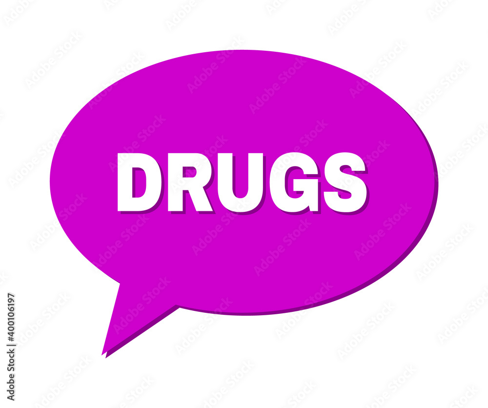 Speech DRUGS Colored Bubble Frame. DRUGS label is located inside ...