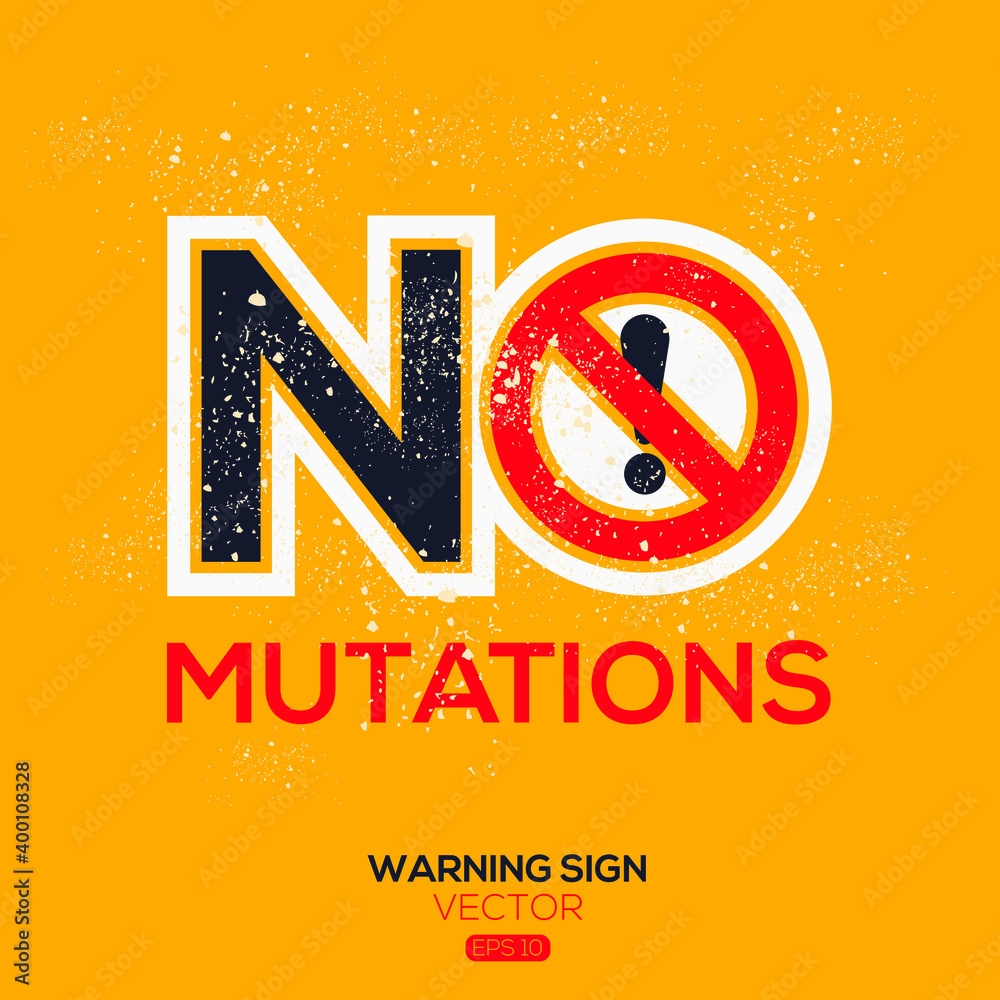 Warning sign (NO mutations),written in English language, vector ...