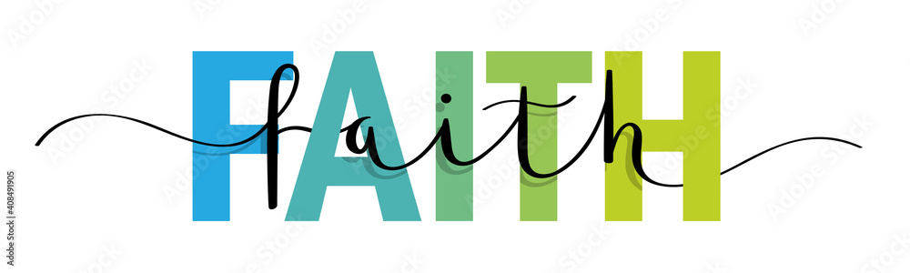 FAITH colorful vector mixed typography banner with brush calligraphy ...