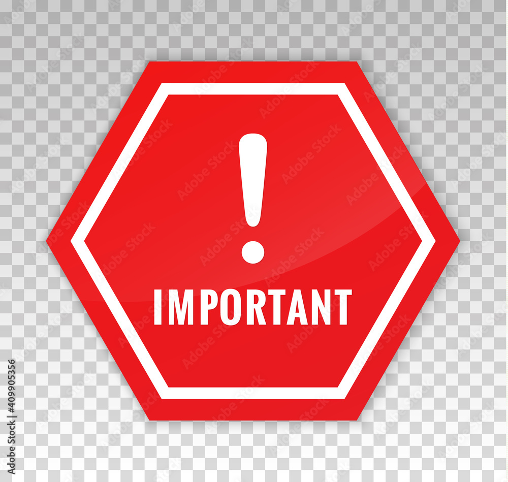 Important notice sign. Attention icon in red octagon isolated on white ...