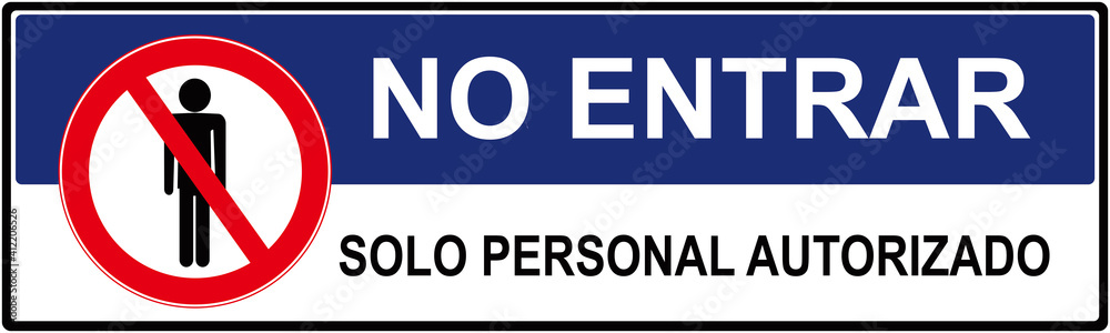Ilustración de Stock A sign that says in Spain language : NO ENTRAR ...