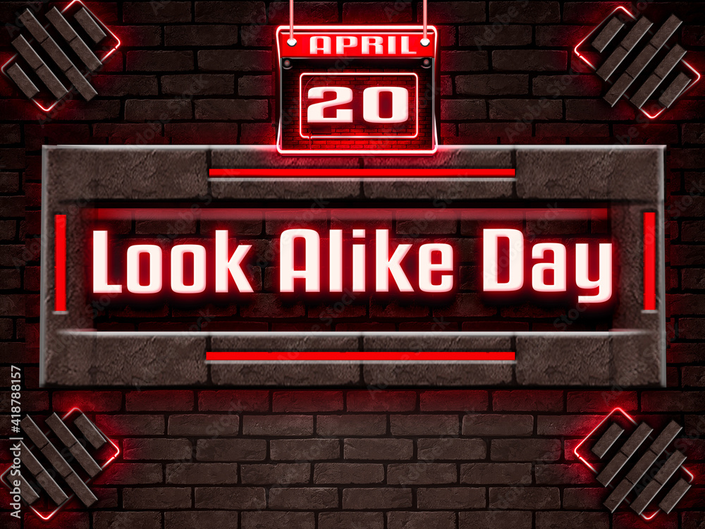 20 April, Look Alike Day, Neon Text Effect on Bricks Background Stock ...