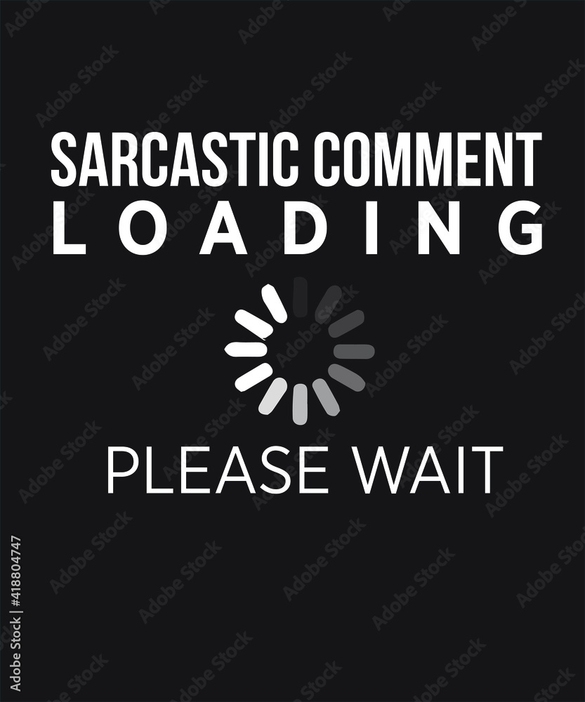 Funny quote graphic design custom typography vector for t-shirt, banner ...