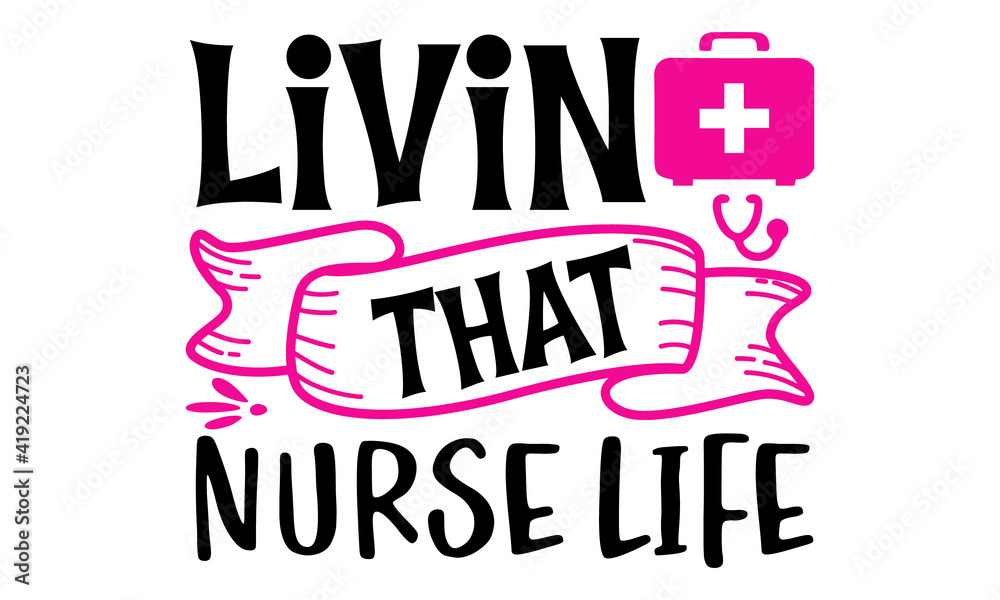 livin that nurse life, One Lucky Nurse Printable Vector Illustration ...