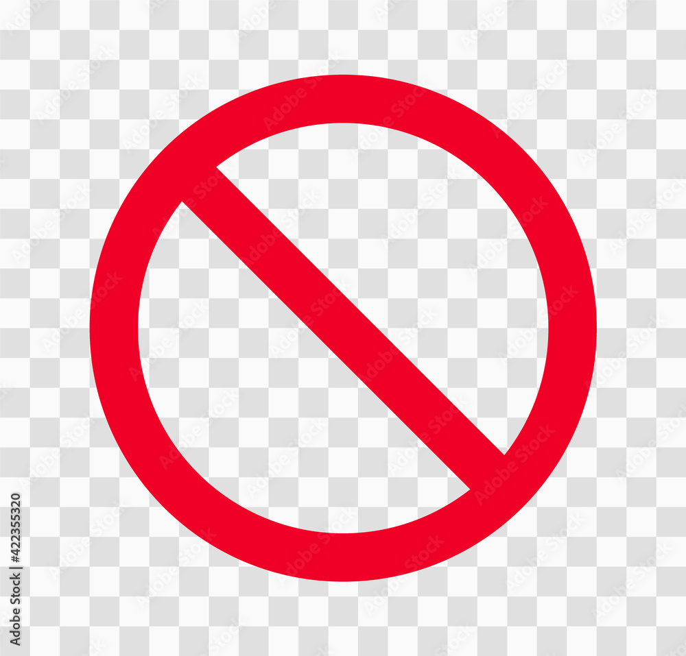 Prohibition symbol on a transparent background. Not allowed red Sign ...