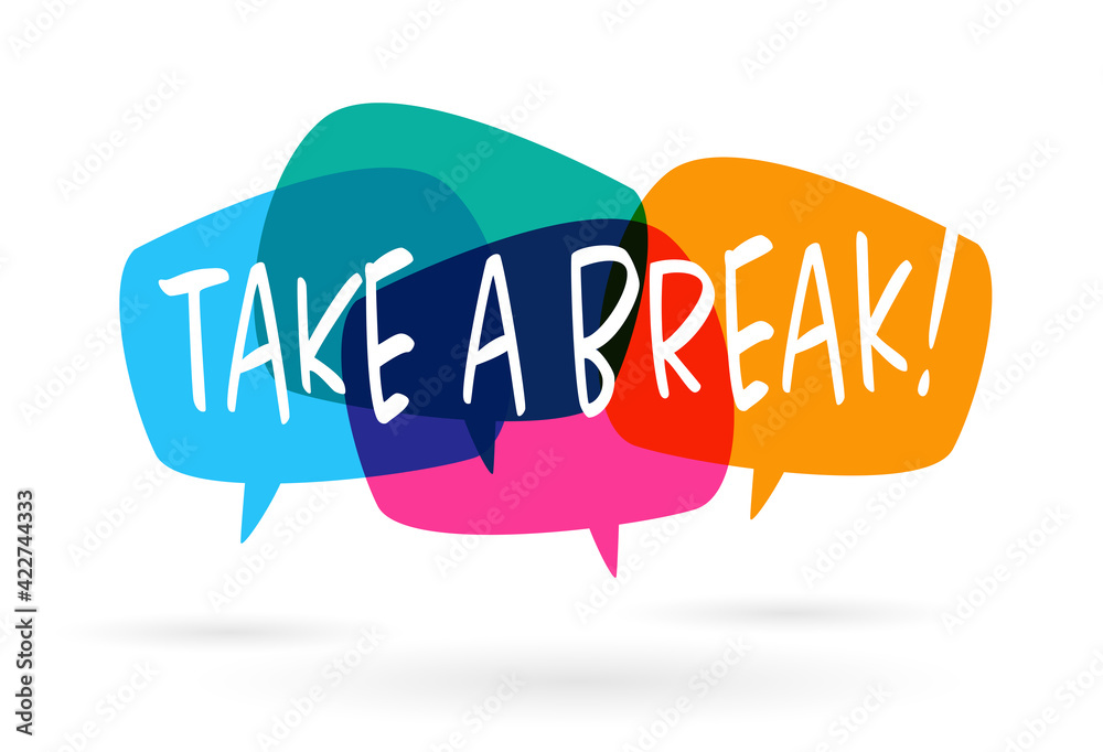 Take a break ! Stock Vector | Adobe Stock