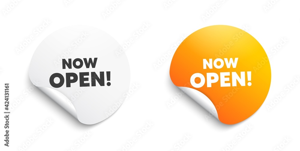 Now open. Round sticker with offer message. Promotion new business sign ...