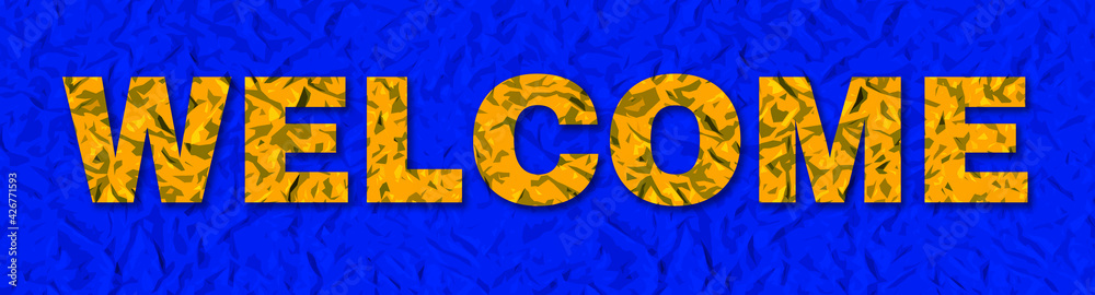 Welcome sign. Yellow letters. Blue texture background. Invitation ...