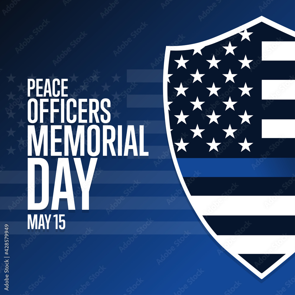 Peace Officers Memorial Day. May 15. Holiday concept. Template for ...