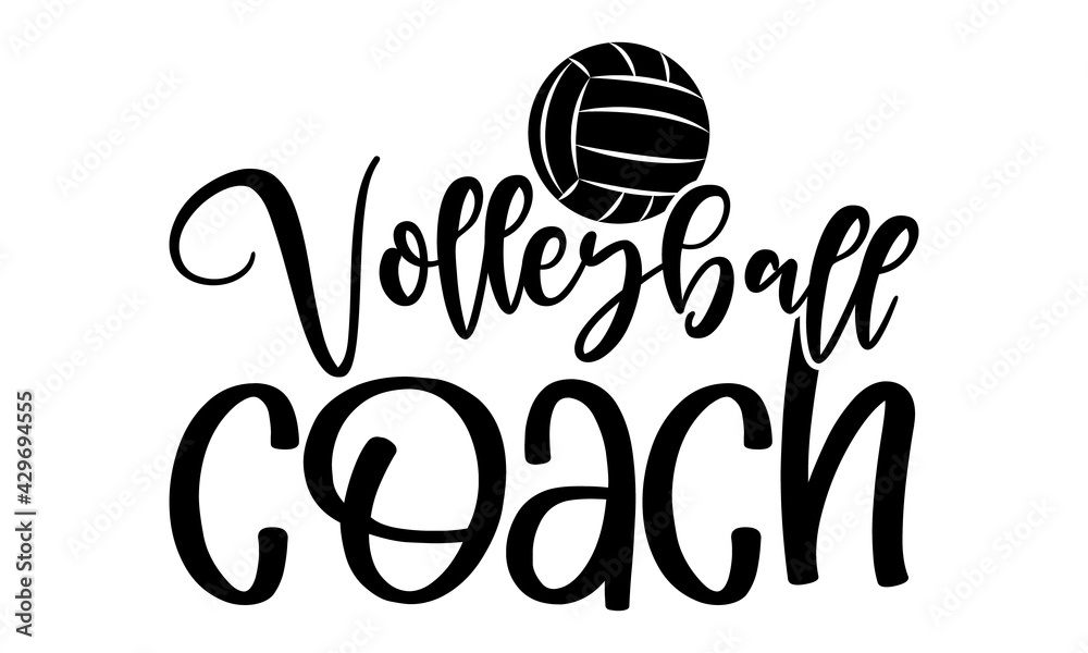 Volleyball coach - - Volleyball t shirts design, Hand drawn lettering ...