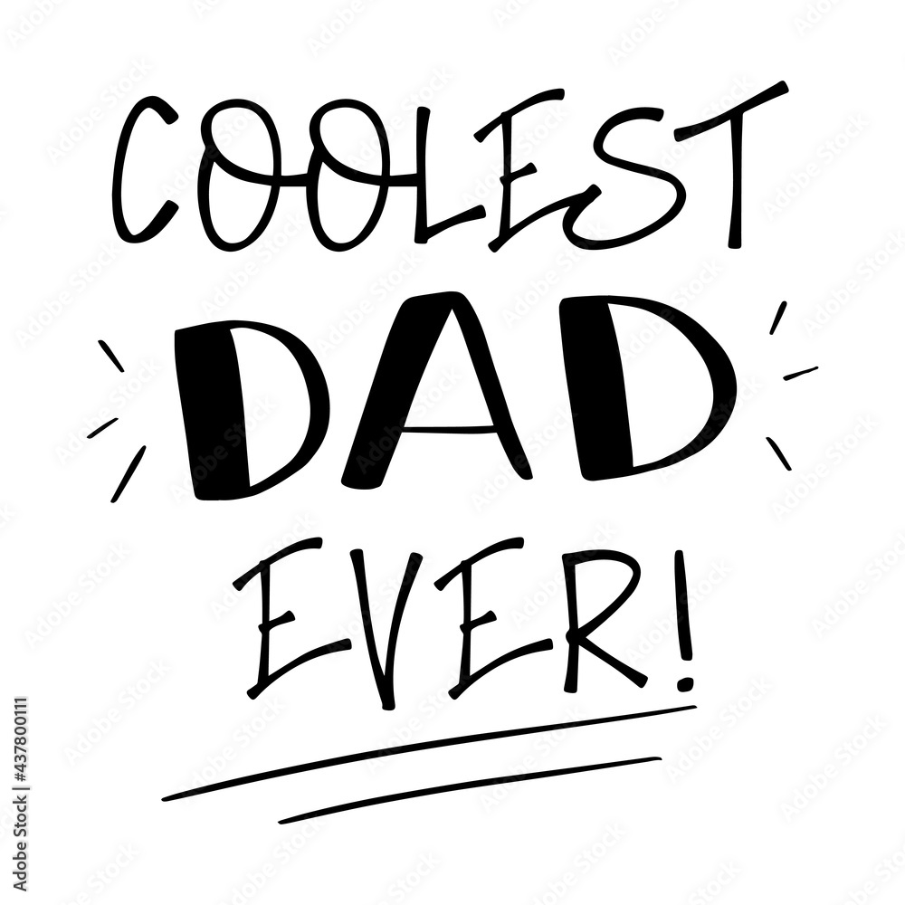 Coolest dad ever, Happy Father's Day Calligraphy Cursive Script Blue ...