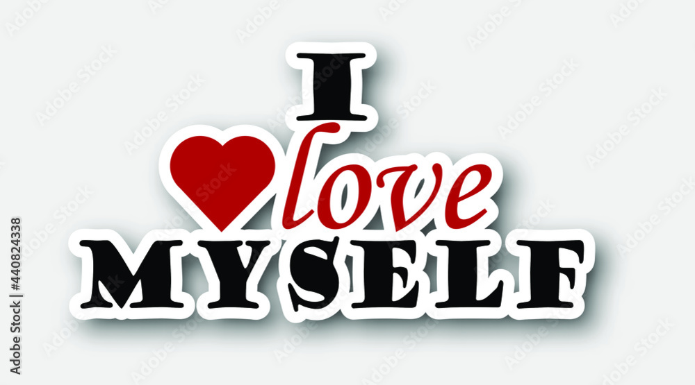 Sticker I love myself isolated on white background. Motivational ...