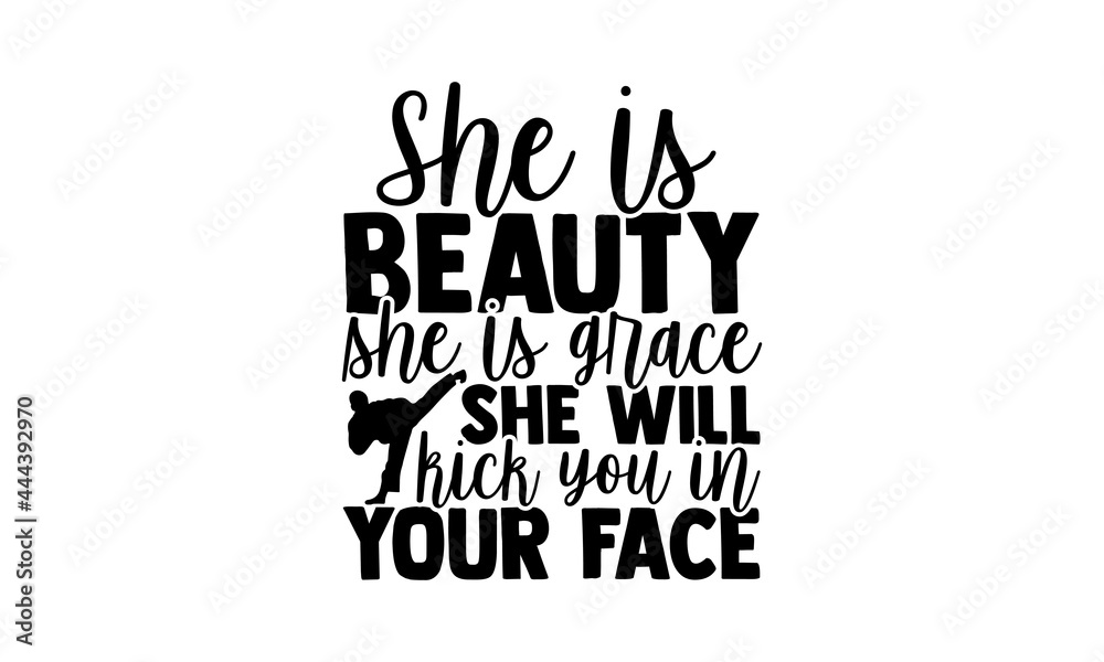 Vector de Stock She Is Beauty She Is Grace She Will Kick You In Your ...