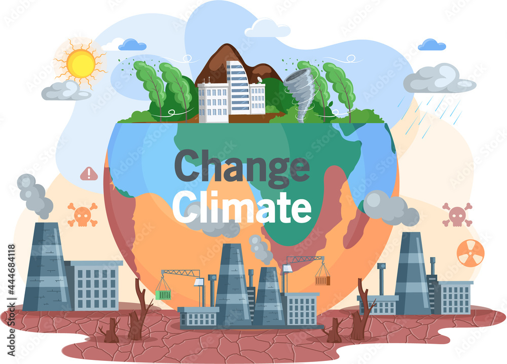 Change climate, planet Earth is suffers from human activity. Factories ...