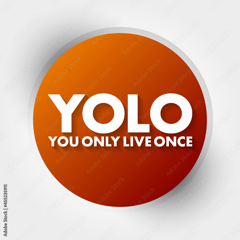 YOLO - You Only Live Once acronym, concept background Stock Vector ...