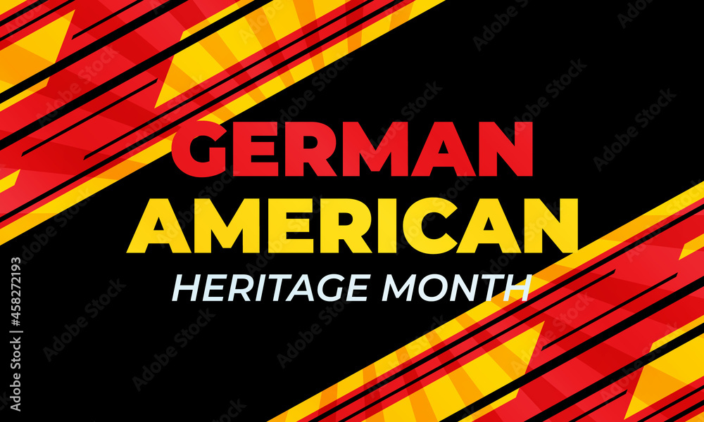 German-American Heritage Month. It is celebrated in October every year ...