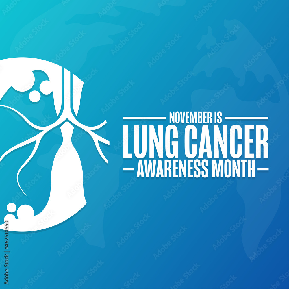 November is Lung Cancer Awareness Month. Holiday concept. Template for ...