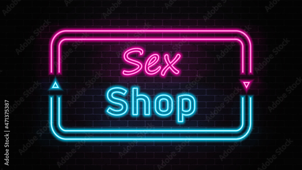 Sex shop sign neon on brick wall.Banner store for adults.Vector ...
