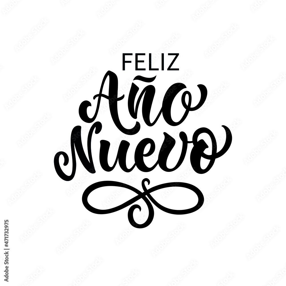 Feliz Anos Nuevo - Happy New Year in Spanish, handwritten text. Hand ...