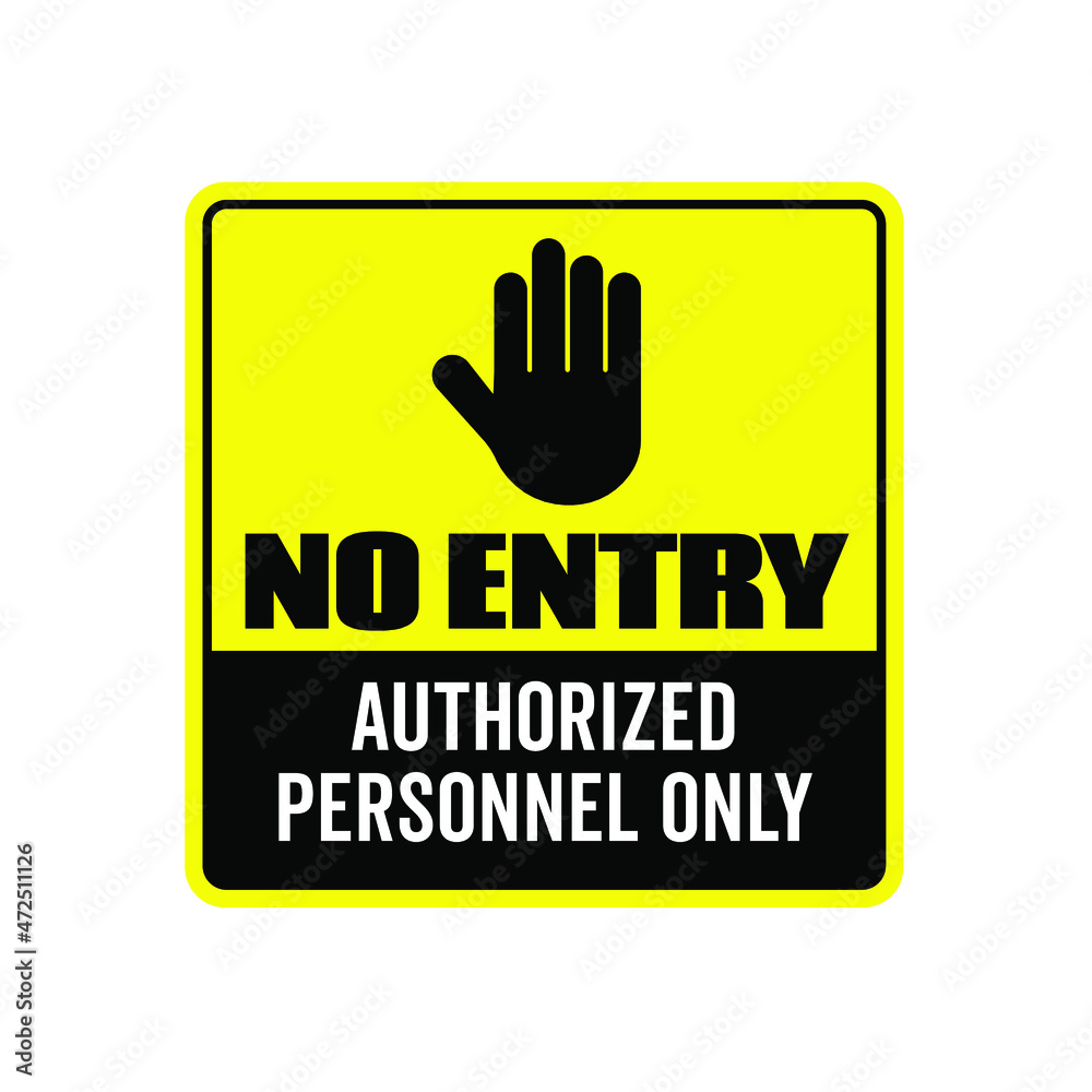 Vector Prohibited Sign Restricted Area For Authorized Personnel Only or ...