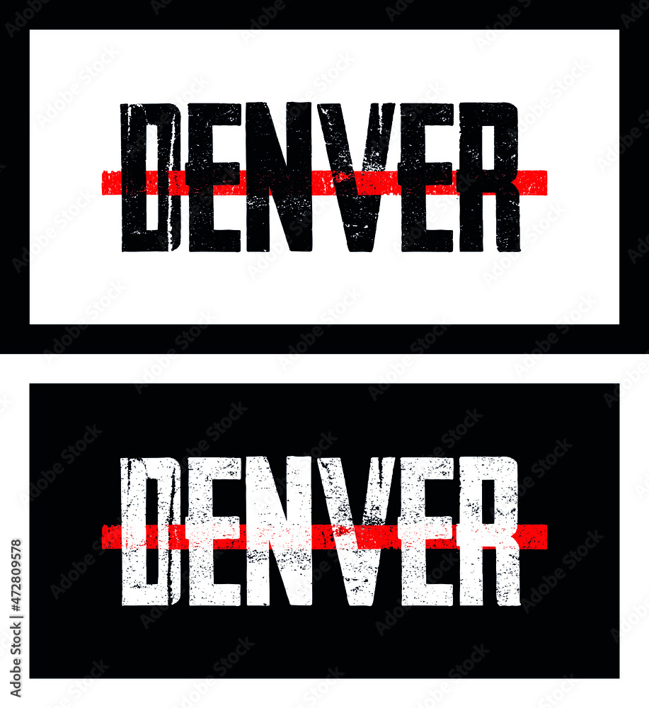 Denver with red line. Grunge city name crossed with red line. Isolated ...