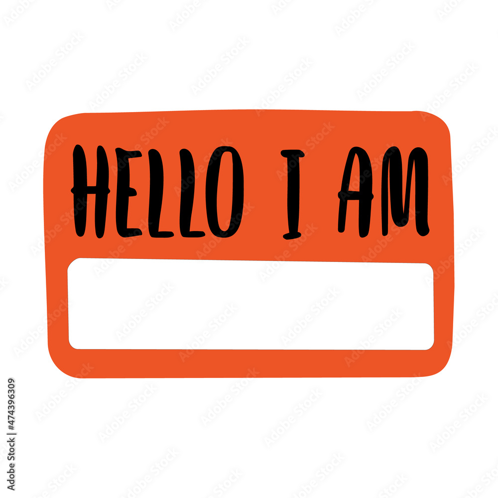 Hello I am red pin tag template. Motivational slogan, sticker design. Self introduction badge ...