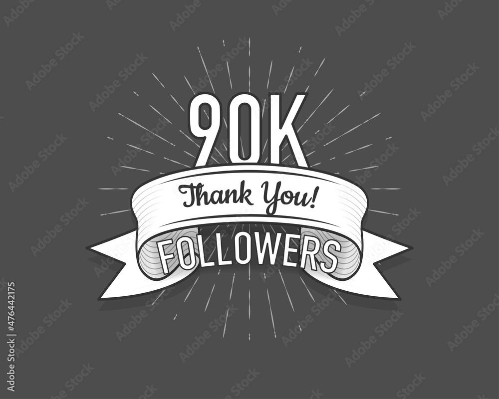 90K followers. Poster for social network and followers. Old style ...
