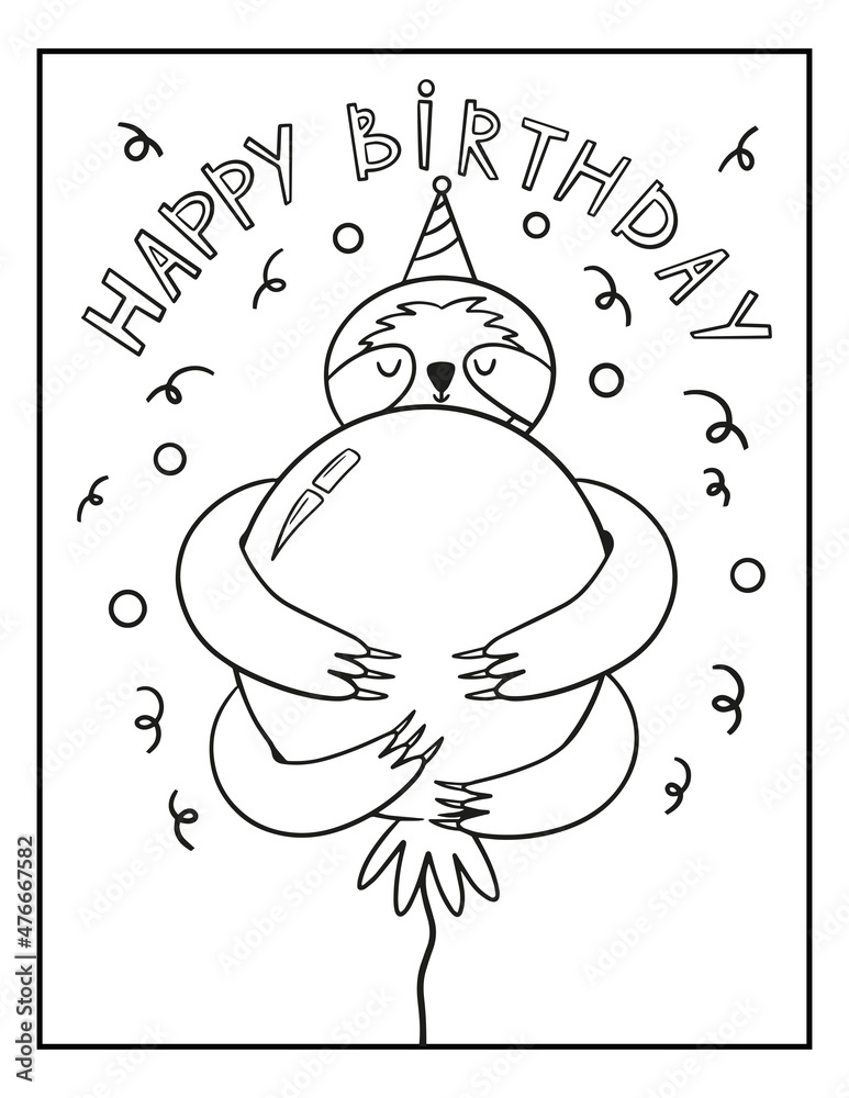 Happy birthday coloring page. Funny birthday card with sleeping sloth ...