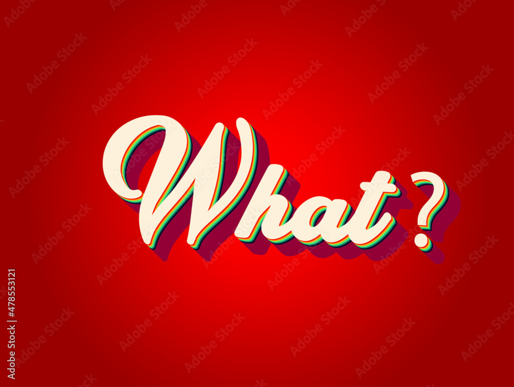 What Text Effect and 3D text effects Stock Vector | Adobe Stock