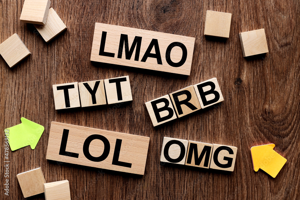 LMAO, TYT Take your time, BRB Be Right Back, Be Right Back, LOL, Lots ...