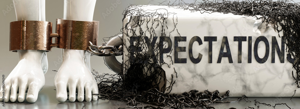 Expectations that entraps, limits life, enslaves and brings ...