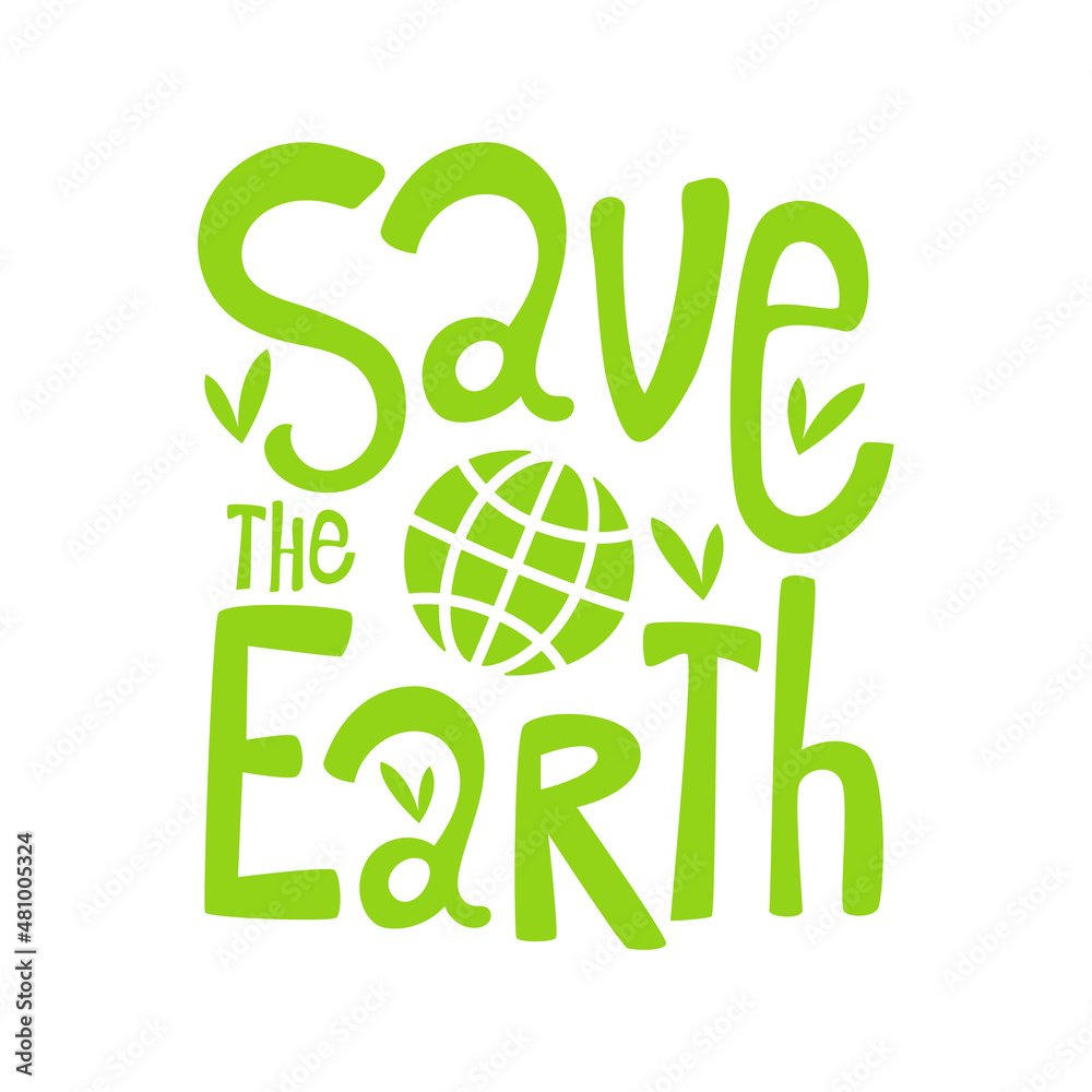 Hand drawn green lettering save the Earth. Design for greeting cards ...