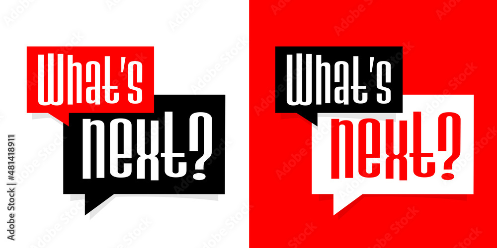 What's next ? Stock Vector | Adobe Stock