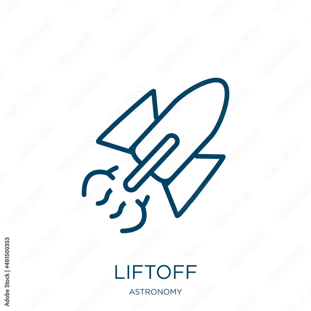 liftoff icon from astronomy collection. Thin linear liftoff, rocket ...