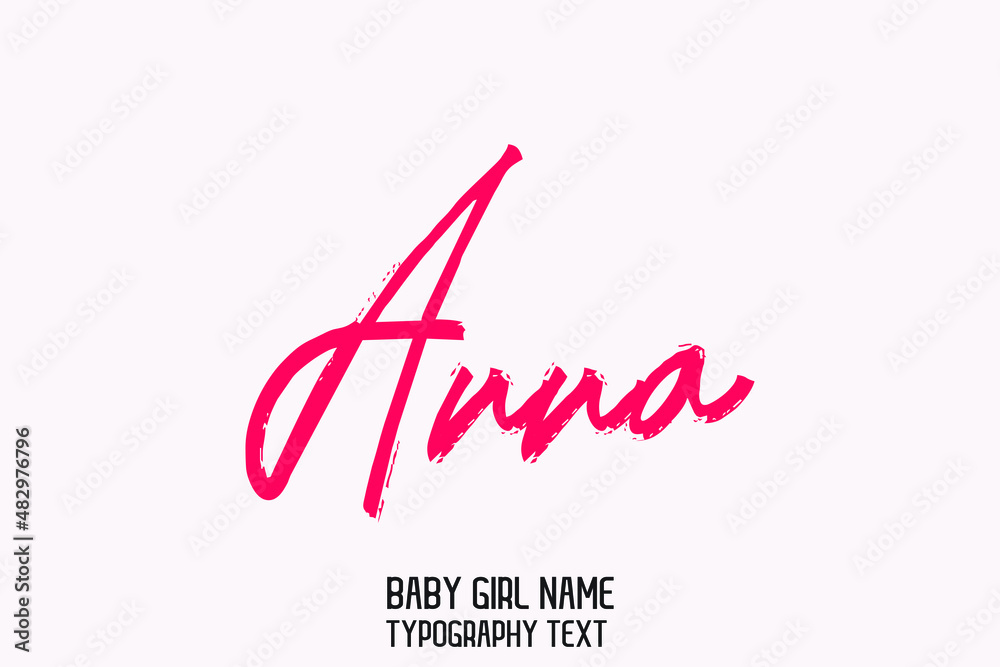 Anna Name for Baby Girl Vector Rough Script Word art Pink Color Text ...