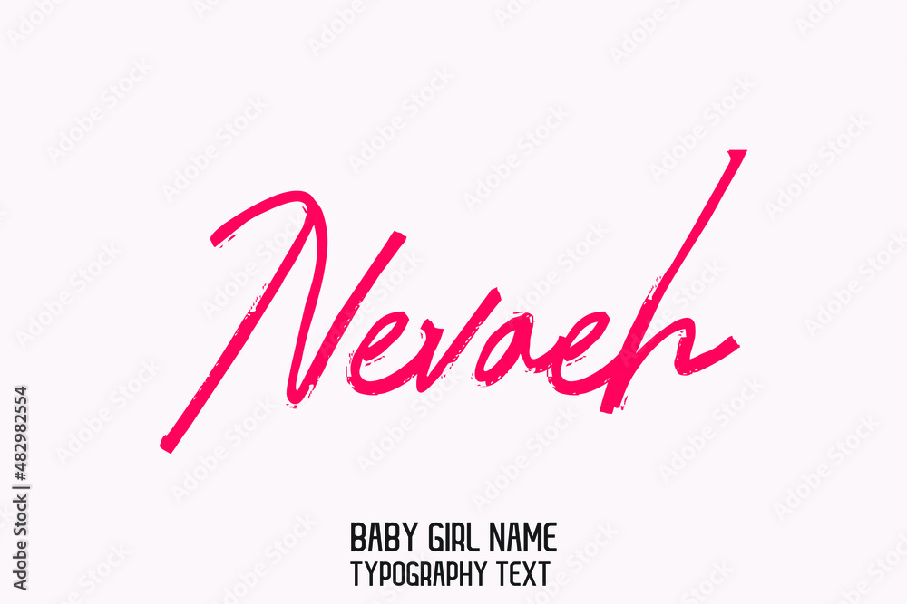 Nevaeh Female Name in Stylish Lettering Cursive Brush Typography Text ...
