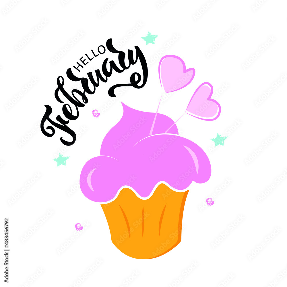 Hello February text with cupcake and two pink hearts isolated on white ...
