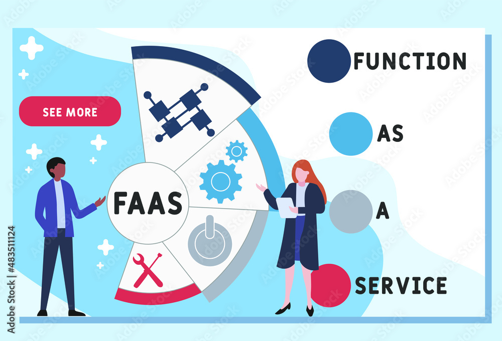 FAAS - Function As A Service acronym. business concept background ...
