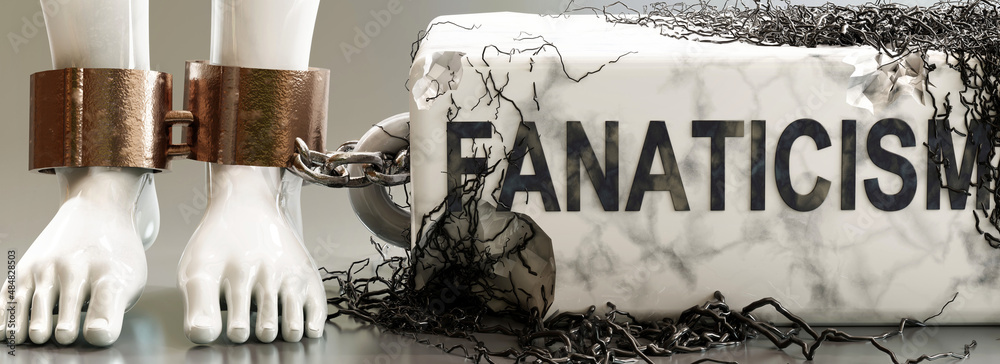 Fanaticism that entraps, limits life, enslaves and brings psychological ...