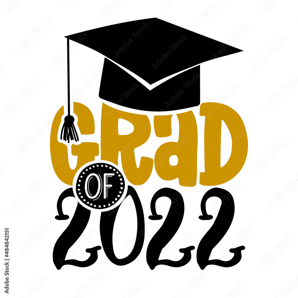Grad of 2022 - Typography. black text isolated white background. Vector ...