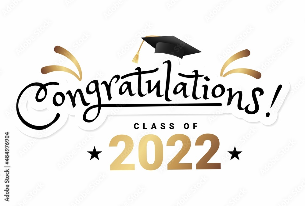 Congratulations graduates class of 2022 typography design. Graduation ...
