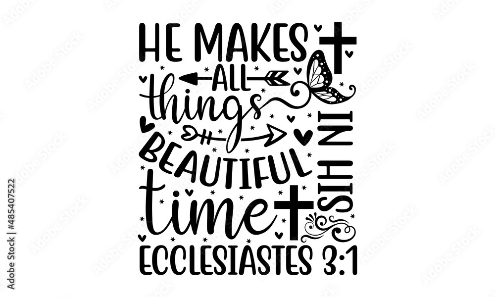 Vetor He makes all things beautiful in his time ecclesiastes ...