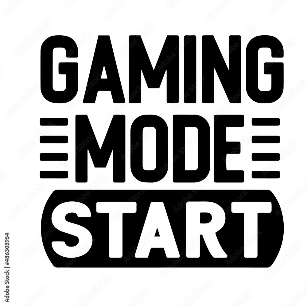 gaming mode start inspirational quotes, motivational positive quotes ...