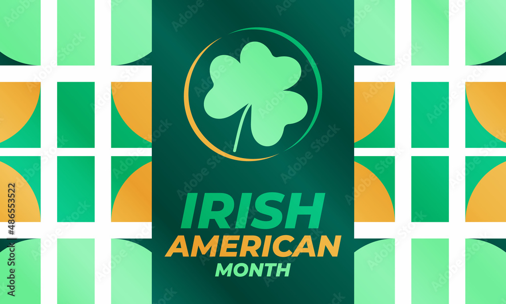 Irish-American Heritage Month. Celebrated all March in the United ...