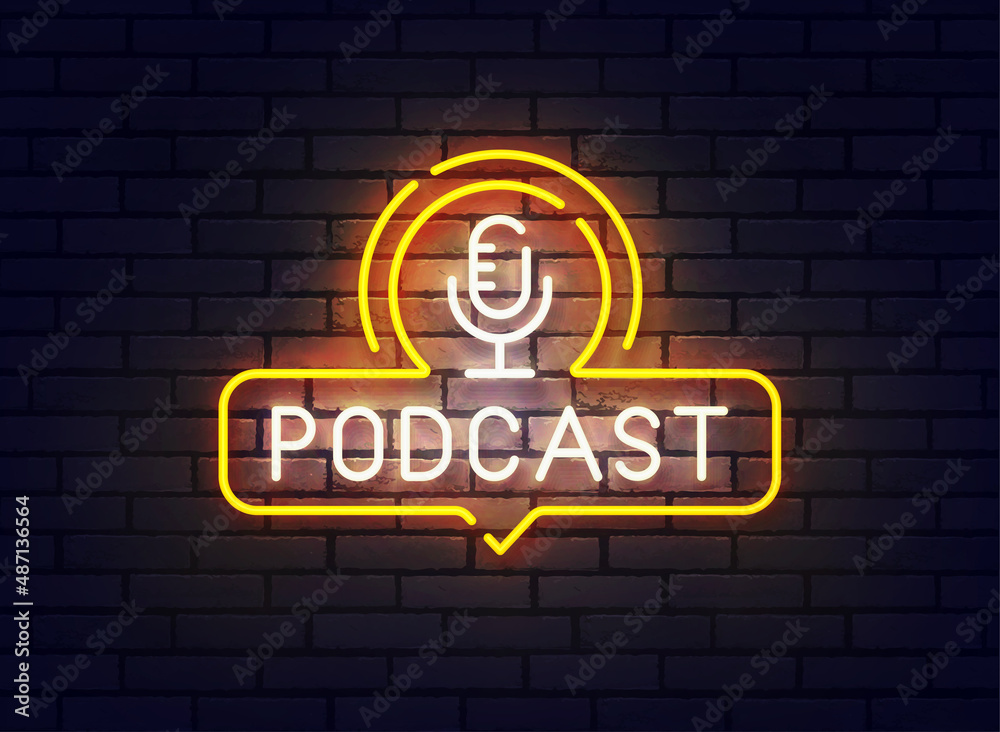 Podcast neon sign, bright signboard, light banner. Podcast logo neon ...