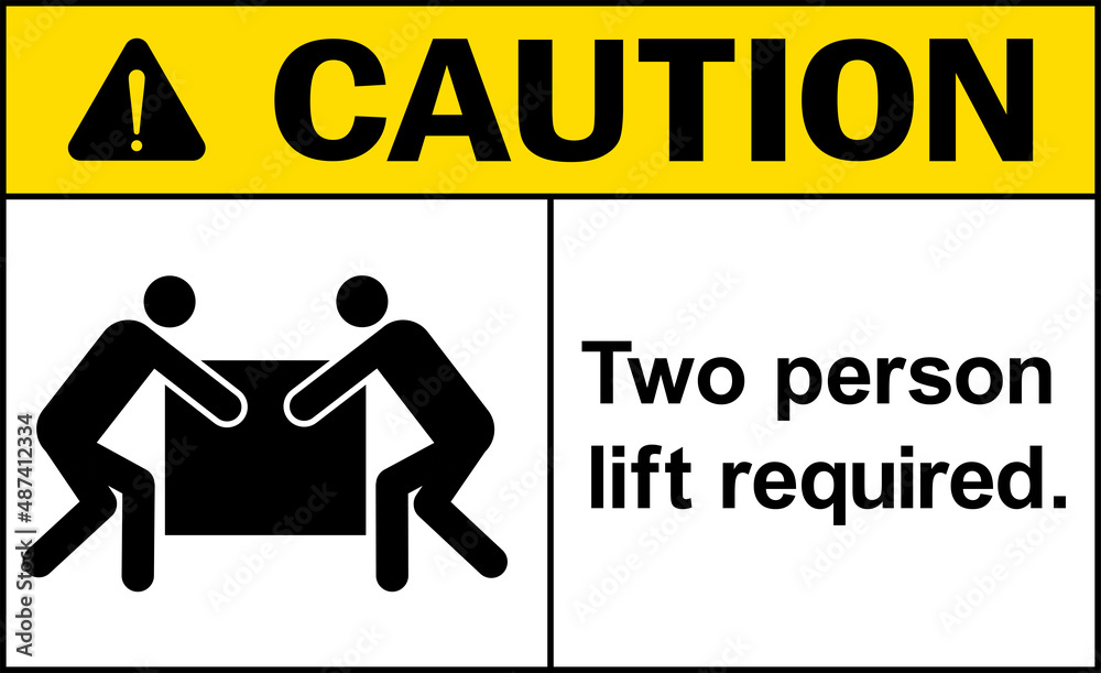 Two person lift required caution sign. Safety signs and symbols. Stock ...