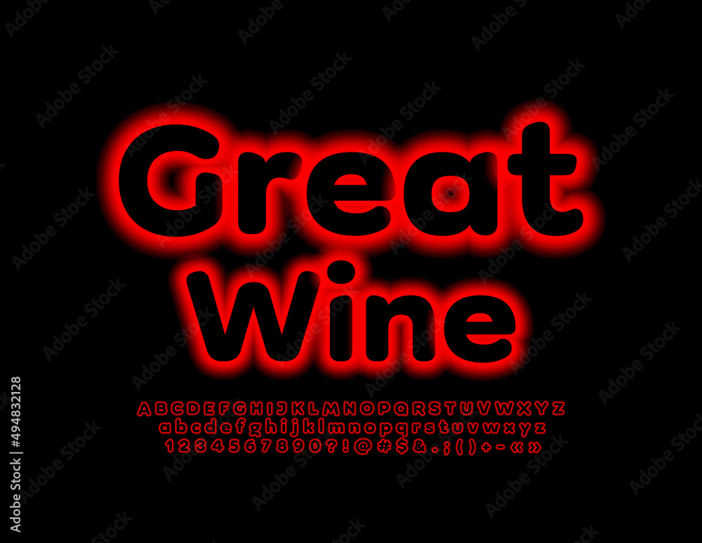 Vector neon sign Great Wine. Trendy Bright Font. Glowing Alphabet ...