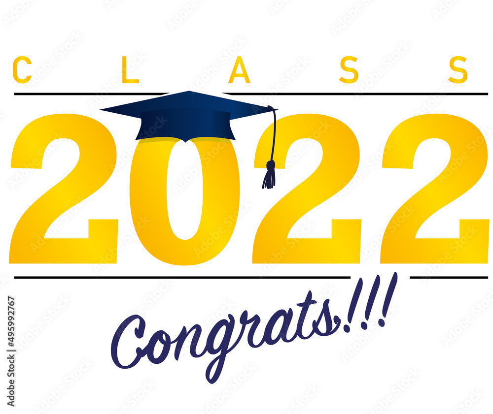 Vector of 2022 Graduates Poster with yellow letters and blue cap ...